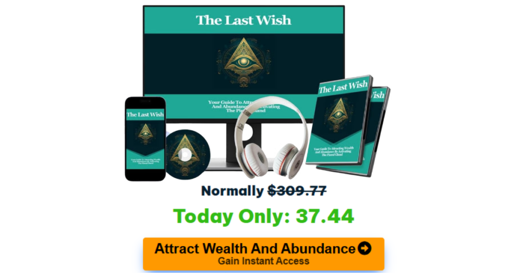 The Last Wish Reviews – Truth About Manifestation Program